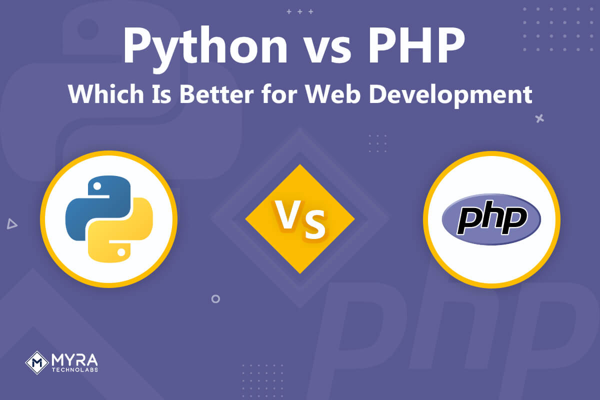 Python Vs PHP Which One To Opt For Web Development 
