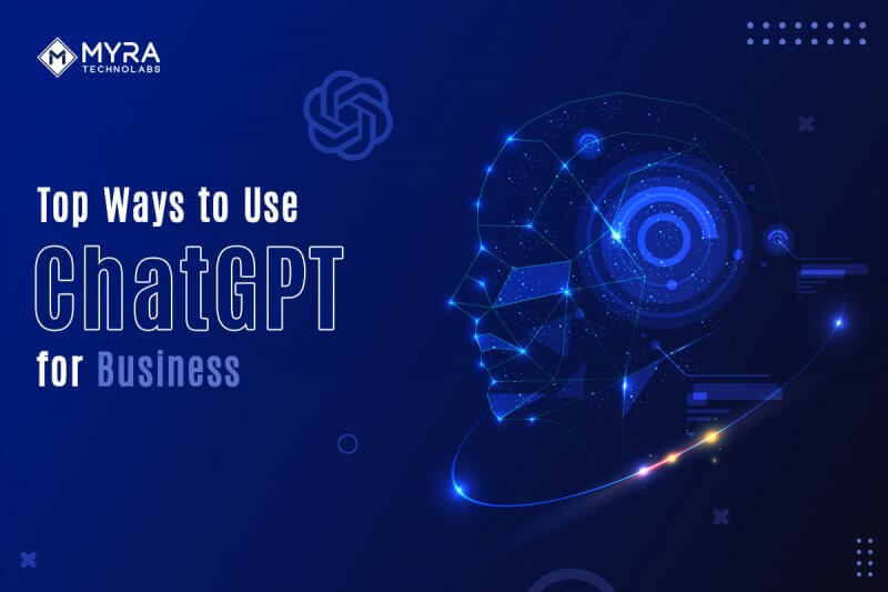 ChatGPT for Business: Know How ChatGPT Benefits Business