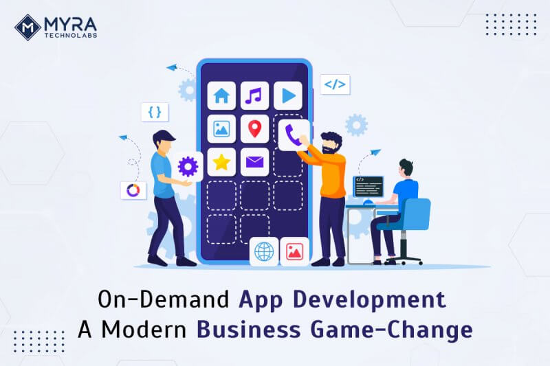On-Demand App Development: A Modern Business Game-Changer