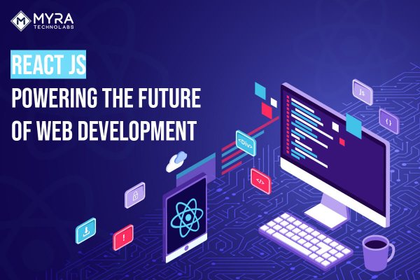 Web and Mobile App Development Services Company | Myra Technolabs